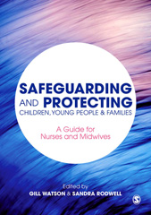 Safeguarding and Protecting Children, Young People and Families : A ...