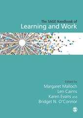 The SAGE Handbook of Learning and Work - Malloch, Margaret - O'Connor ...